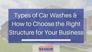 Types of Car Washes and How to Pick the Right Structure for a Business